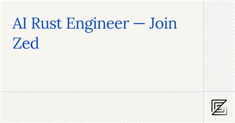 Ai Rust Engineer — Join Zed