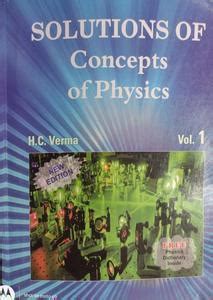 Buy SOLUTIONS OF CONCEPTS OF PHYSICS VOL 1 Written By H C Verma MyPustak