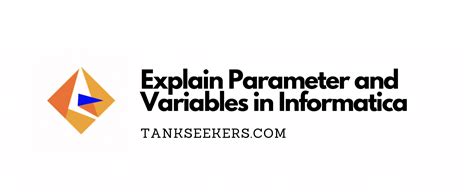 Explain Mapping Parameters And Variables In Informatica Tank Seekers