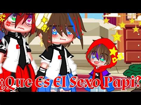 Papi Que Es El Sexo Youtube