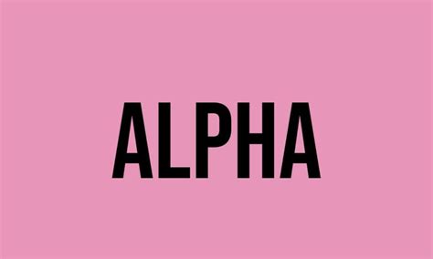 what does alpha mean meaning uses and more fluentslang