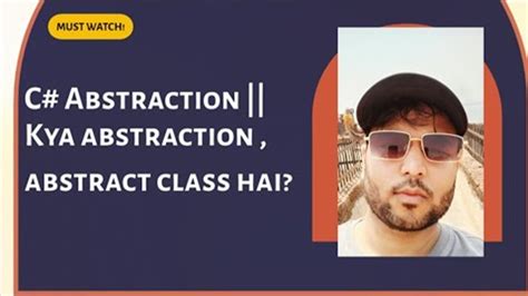 C Abstract Classes Vs Abstractions A Comprehensive Guide Youtube