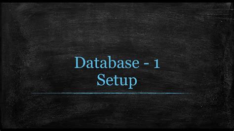 Database 1 Setup Youtube