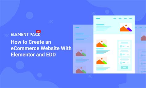 How To Create An Ecommerce Website With Elementor And Edd Like A Pro