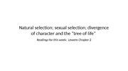 Lecture 6 Sexual Selection The Origin Of Species 2 Natural Selection Sexual Selection