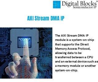 AXI Stream DMA IP PPT