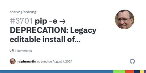 Pip E Deprecation Legacy Editable Install Of Searxng Setuppy Develop Is Deprecated