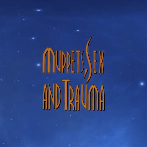 Muppets Sex And Trauma YouTube