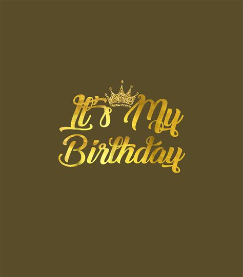 Its My Birthday Happy Birthday Digital Art By Hauwa Taliah Fine Art