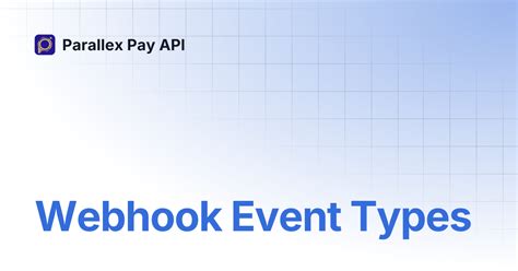 Webhook Event Types Parallex Pay Api