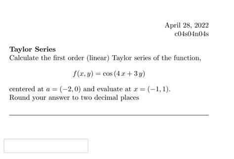 Solved Taylor Series Calculate The First Order Linear
