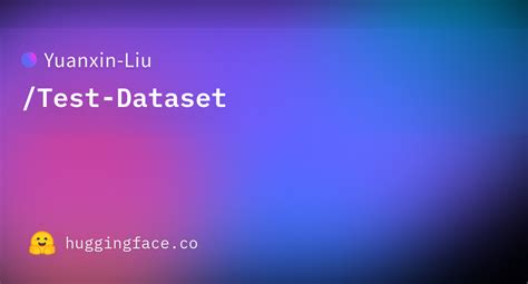 Yuanxin Liu Test Dataset · Datasets At Hugging Face