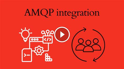 Mastering Amqp Integration For Streamlined Communication Unleashing