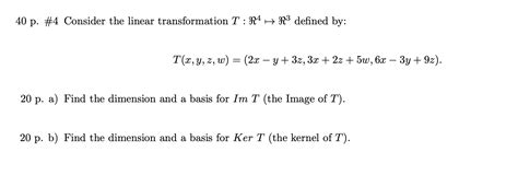 solved consider the linear transformation t r4 􏰦→ r3
