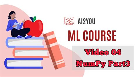 یادگیری ماشین با زهرا امینی ماشین لرنینگ Machine Learning ویدئو چهارم نامپای پارت۳ NumPy