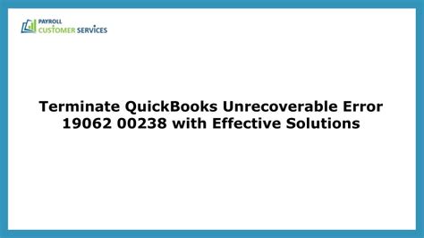 Ppt Quickbooks Unrecoverable Error 19062 00238 Causes And Solutions