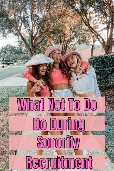 15 Things Not To Do During Sorority Recruitment Avoid These During