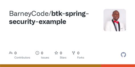 GitHub BarneyCode Btk Spring Security Example