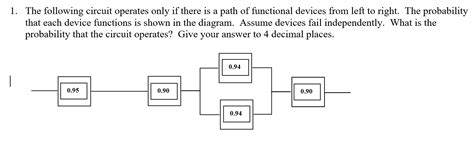 solved 1 the following circuit operates only if there is a