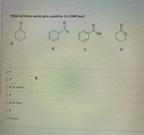 Solved Which Of These Would Give A Positive 2 4 Dnp Test H