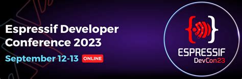espressif developer conference 2023 call for presentations r esp32