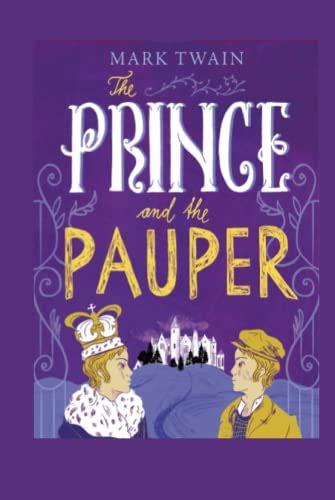 The Prince And The Pauper Illustrated By Mark Twain Goodreads