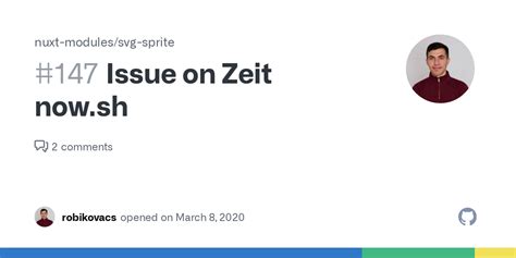 issue on zeit now sh · issue 147 · nuxt modules svg sprite · github