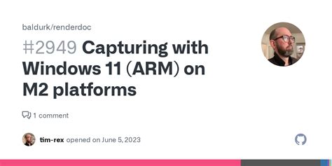 Capturing With Windows 11 Arm On M2 Platforms · Issue 2949 · Baldurk