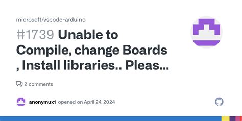 Unable To Compile Change Boards Install Libraries Please Help Issue Microsoft