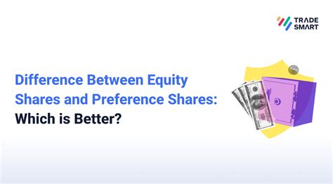 Difference Between Equity Shares And Preference Shares TradeSmart
