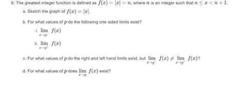 solved 8 the greatest integer function is defined as