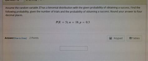 Solved Assume The Random Variable Xhas A Binomial