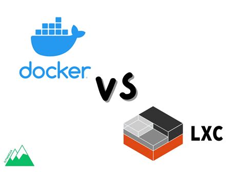 Docker Vs Lxc Choosing The Best Containerization Solution Ilmunesia