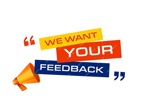 We Need Your Feedback