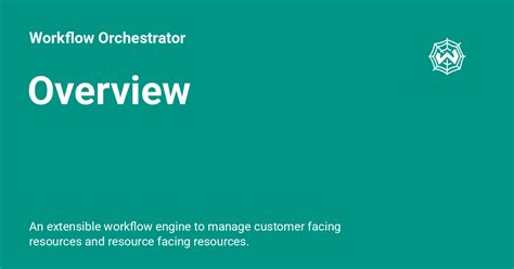 Overview Workflow Orchestrator
