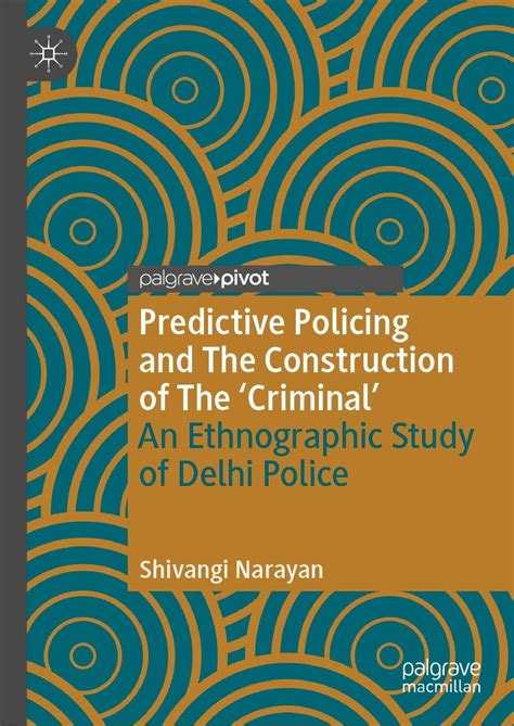 Buy Predictive Policing And The Construction Of The Criminal An
