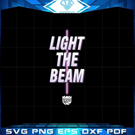Light The Beam Sacramento Kings 2023 Playoff Svg Cutting Files
