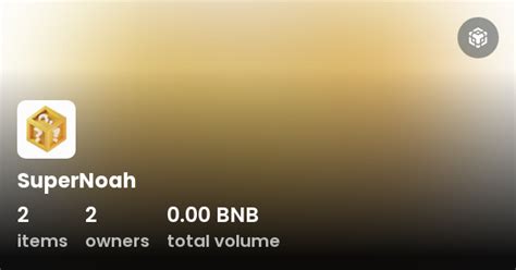 Supernoah Collection Opensea