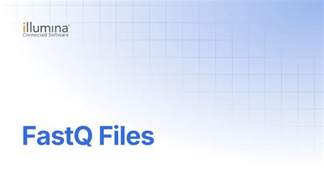 Fastq Files Illumina Connected Software