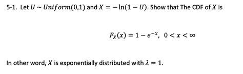 Solved Let U Uniform And X Ln U Show Chegg Com