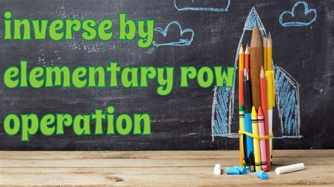 Inverse By Using Elementry Row Operationsachindypiu Youtube