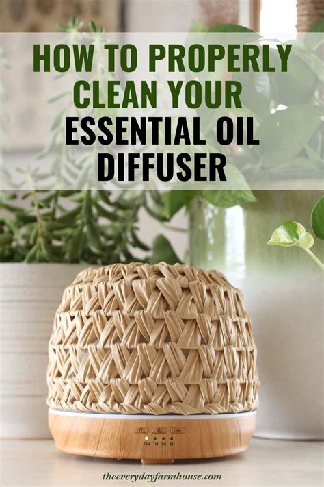How To Clean A Diffuser Properly Clean An Essential Oil Diffuser The Everyday Farmhouse