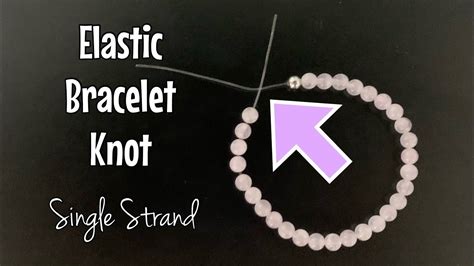 How To Tie Elastic Bracelets Single Strand 2 X Techniques