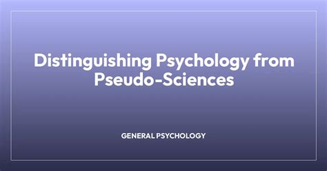 Distinguishing Psychology From Pseudo Sciences • Psychology Town