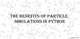 The Benefits Of Particle Simulations In Python Code With C