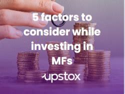5 Factors To Consider While Investing In Mfs