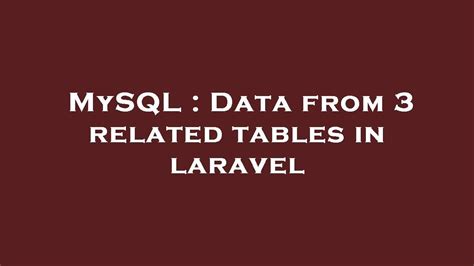 MySQL Data From 3 Related Tables In Laravel YouTube