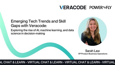 Emerging Tech Trends and Skill Gaps with Veracode: Exploring the rise ...