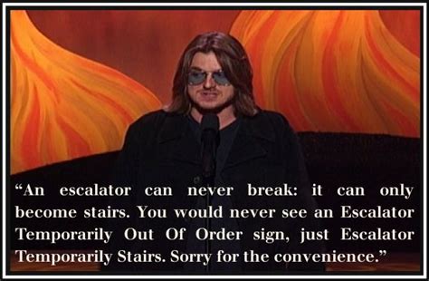 Mitch Hedberg Quotes Escalator