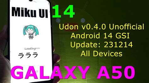 Miku Ui Udon V0 4 0 Unofficial For Samsung Galaxy A50 Android 14 Gsi